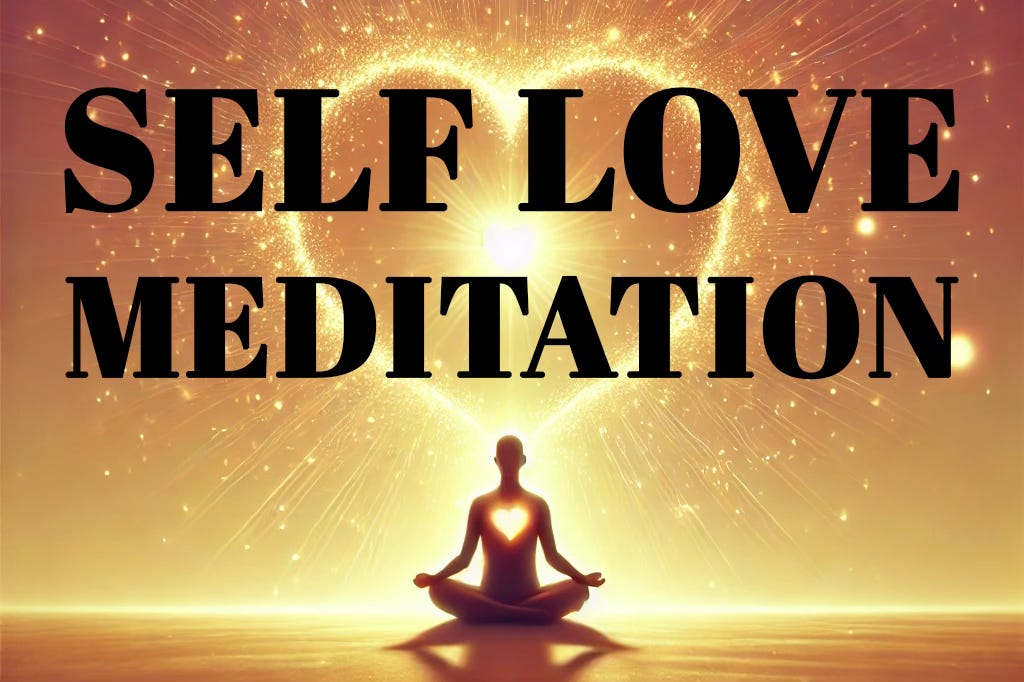 Self Love Meditation: The Life Changing Power of Putting Yourself First