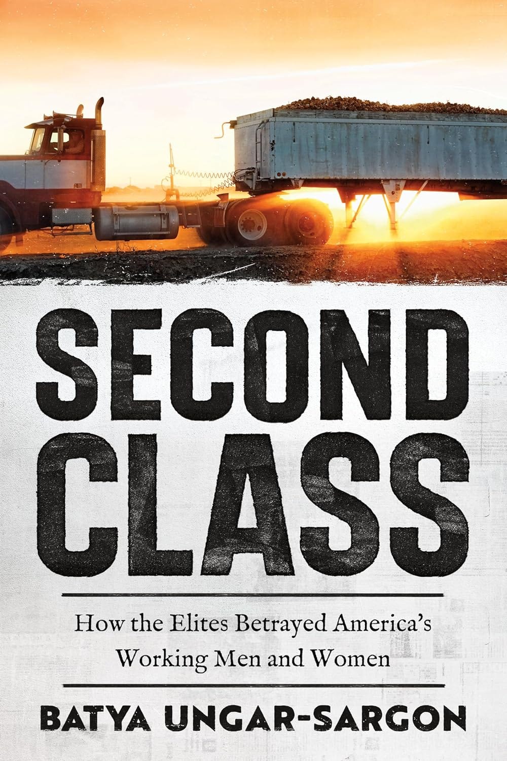 How Working Class Americans Became Second-Class Citizens