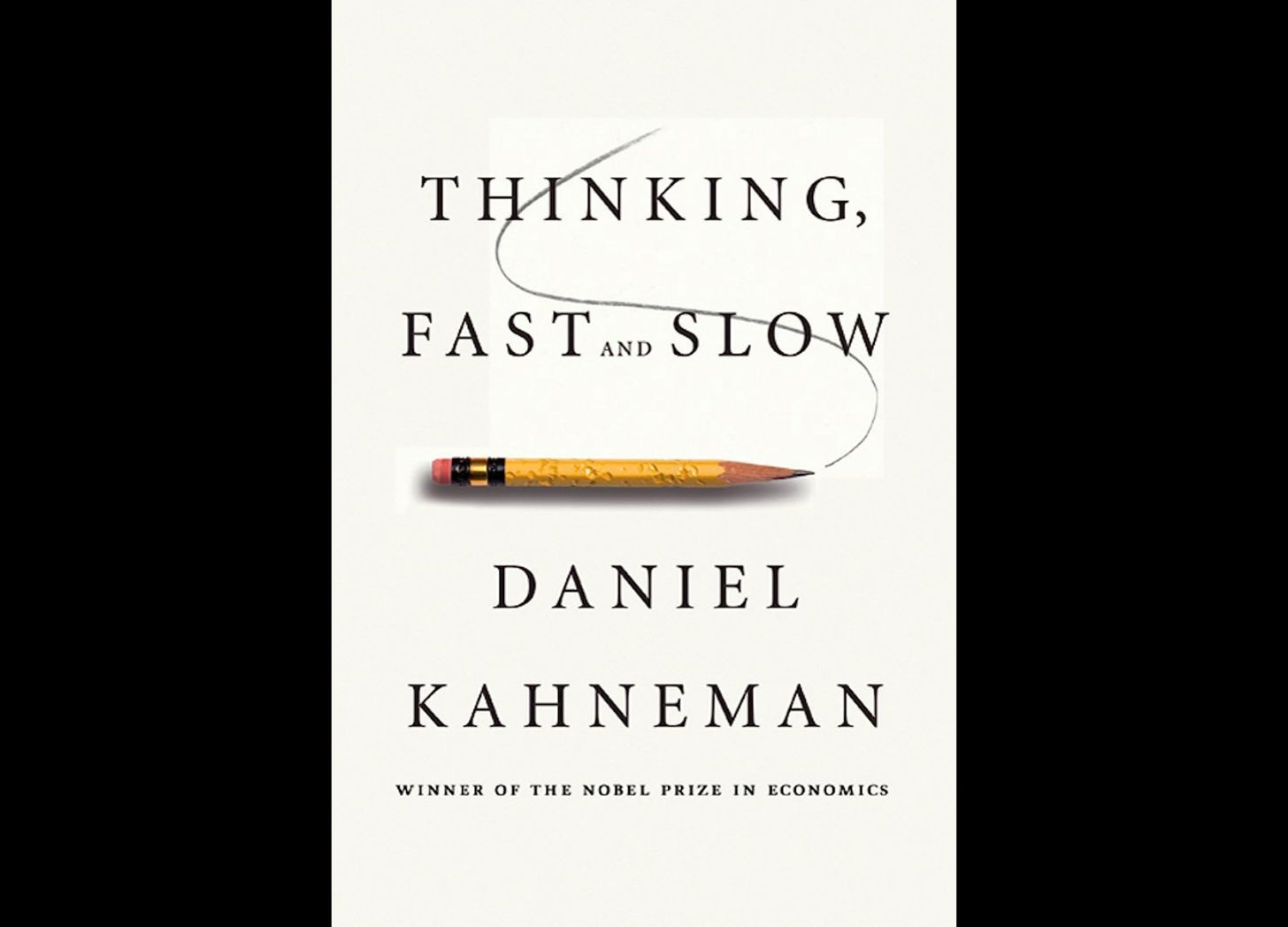 Book Byte #88 "Thinking Fast and Slow" by Daniel Kahneman