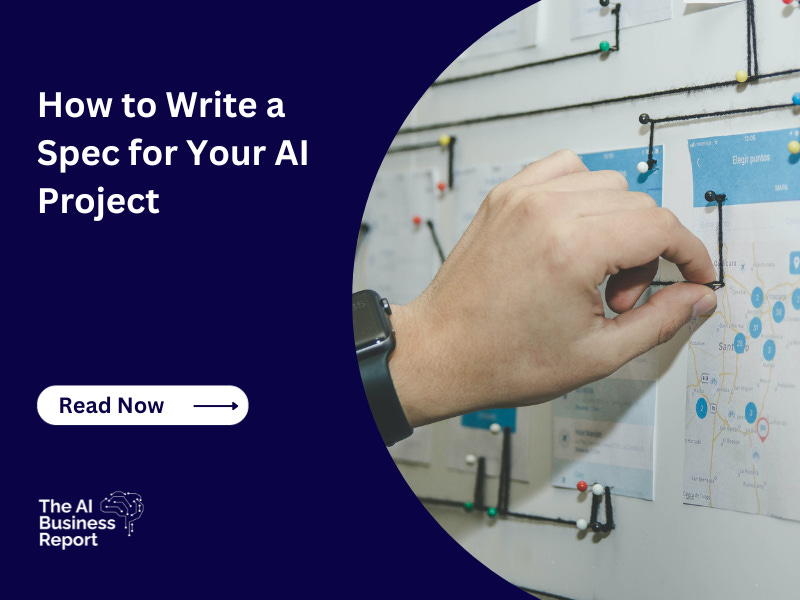How to Write a Spec for Your AI Project