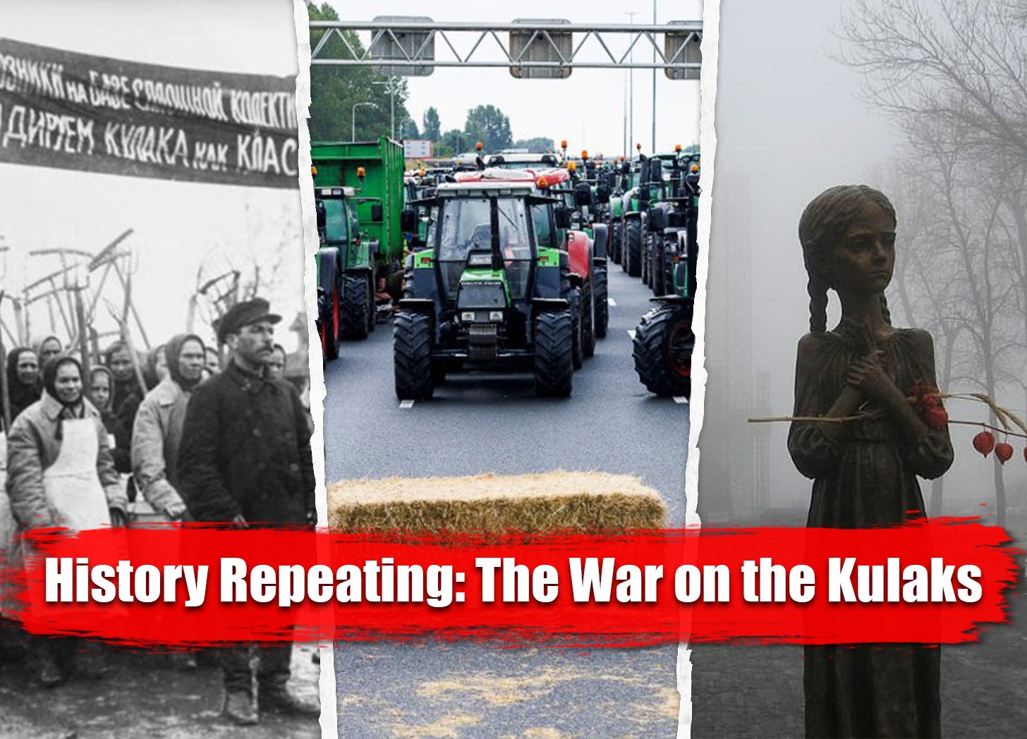 History Repeating: The War on the Kulaks – Attack the System
