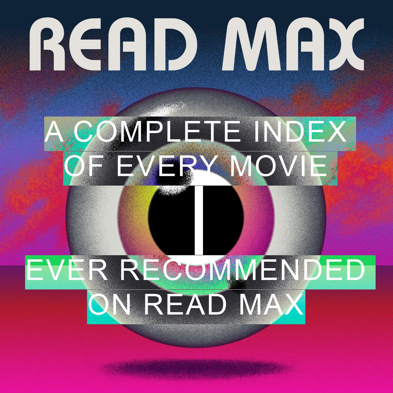 THE READ MAX WATCH LIST - by Max Read - Read Max