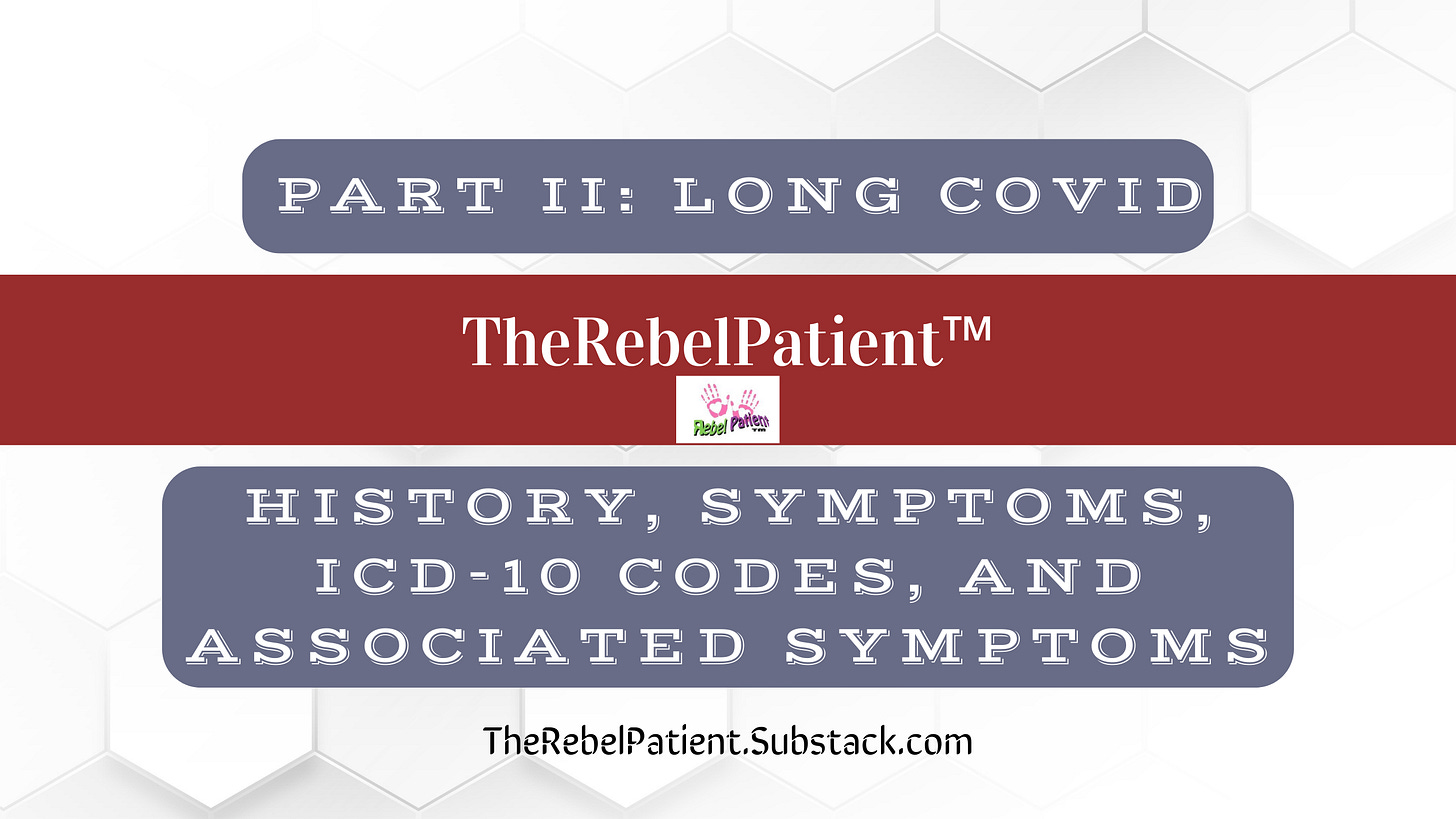 Long COVID: History, Symptoms, ICD-10 Codes, and Associated Symptoms