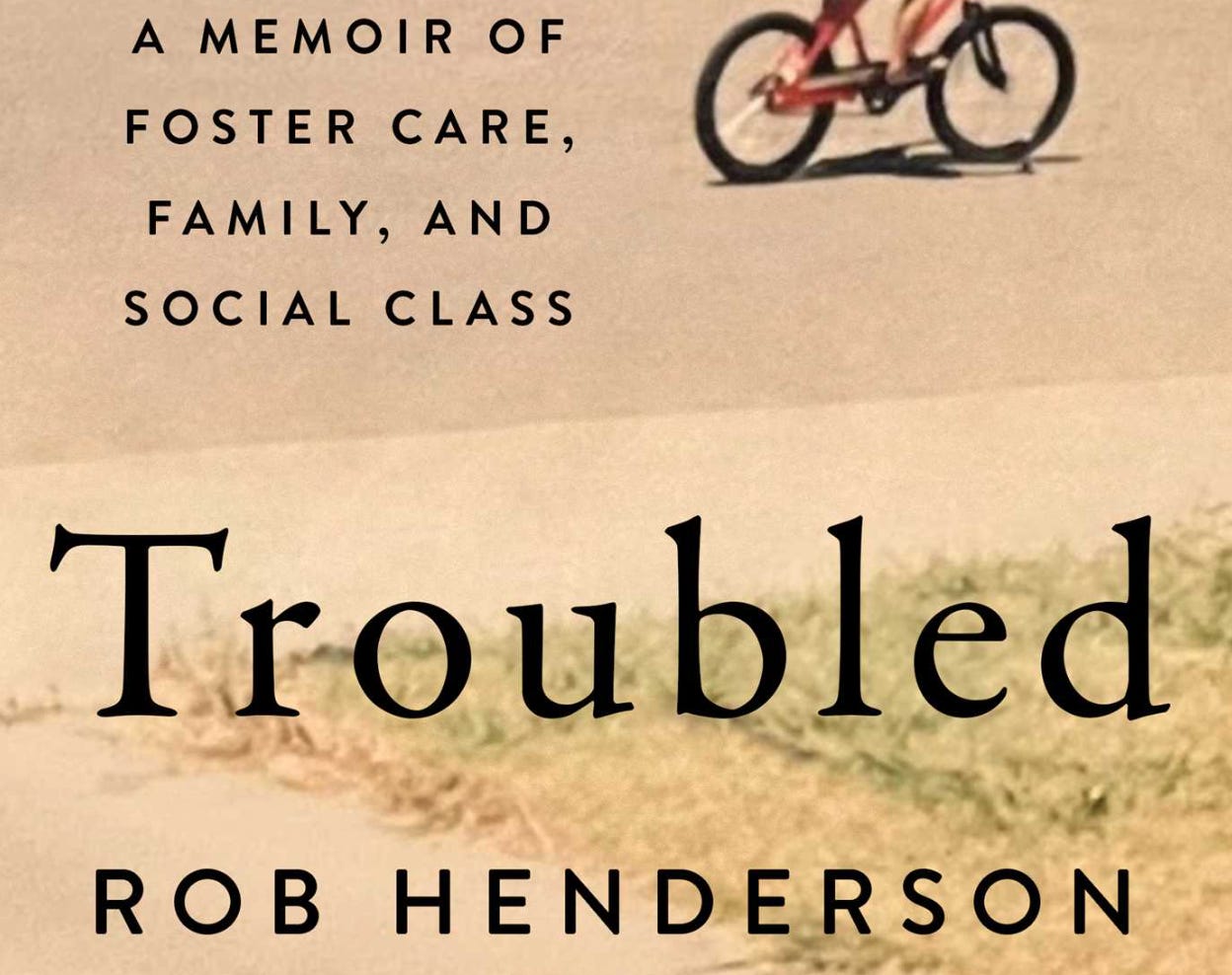 Rob Henderson: foster-kid to Ivy League graduate