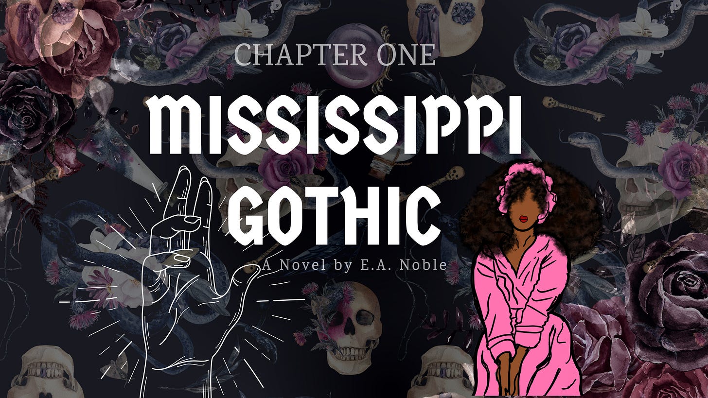 MISSISSIPPI GOTHIC: A Substack Original Supernatural Southern Gothic Horror. Chapter One.