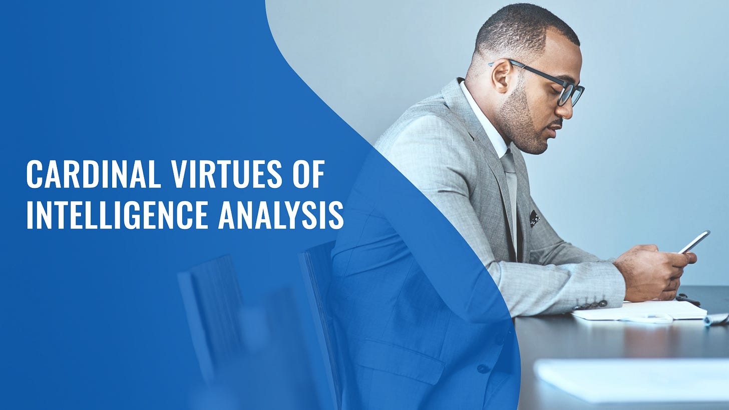 Cardinal virtues of intelligence analysis