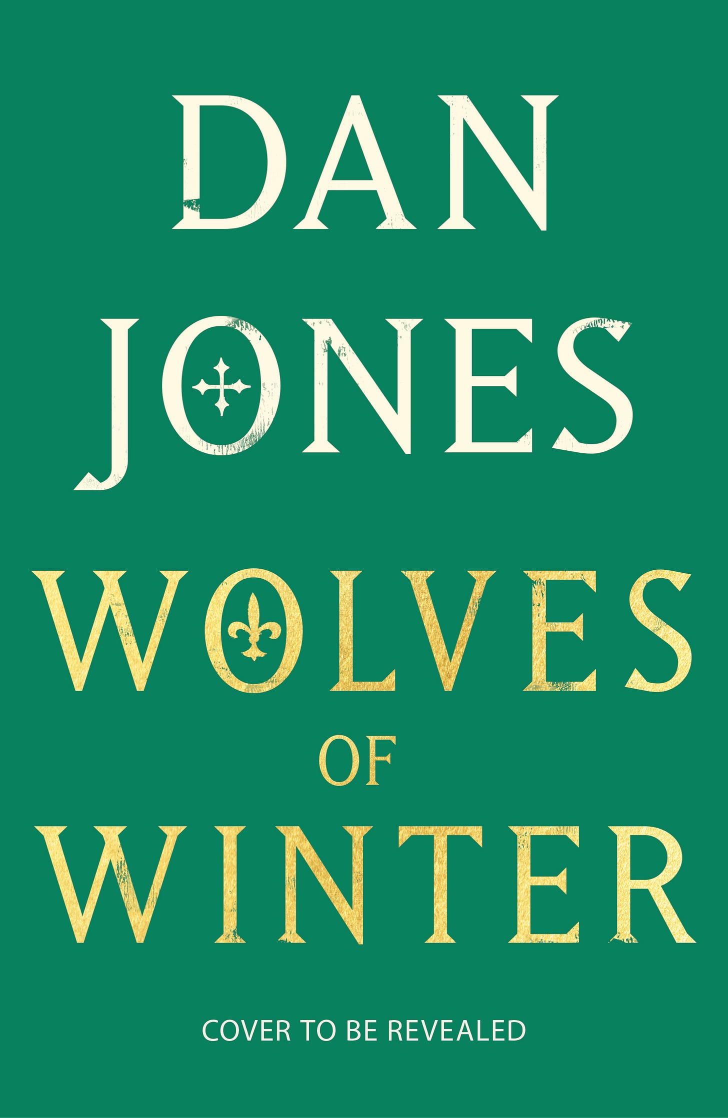 WOLVES OF WINTER: ESSEX DOGS TRILOGY BOOK 2 - by Dan Jones