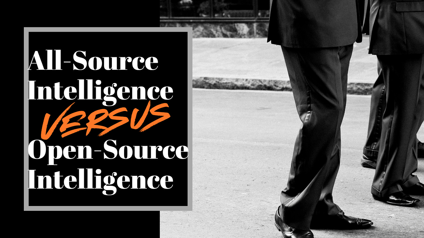 All-Source Intelligence (ASINT) and Open-Source Intelligence (OSINT): A ...