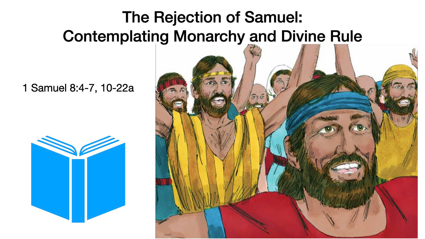 The Rejection of Samuel: Contemplating Monarchy and Divine Rule
