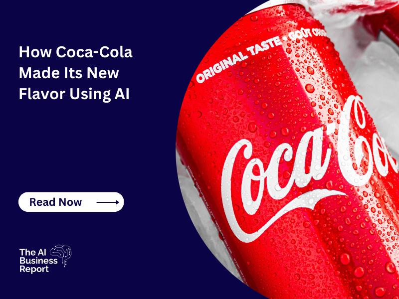 How Coca-Cola Made Its New Flavor Using AI