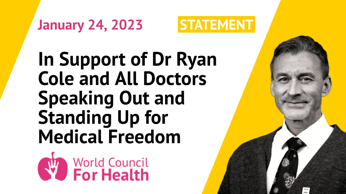 In Support of Dr Ryan Cole and All Doctors Speaking Out and Standing Up for Medical Freedom