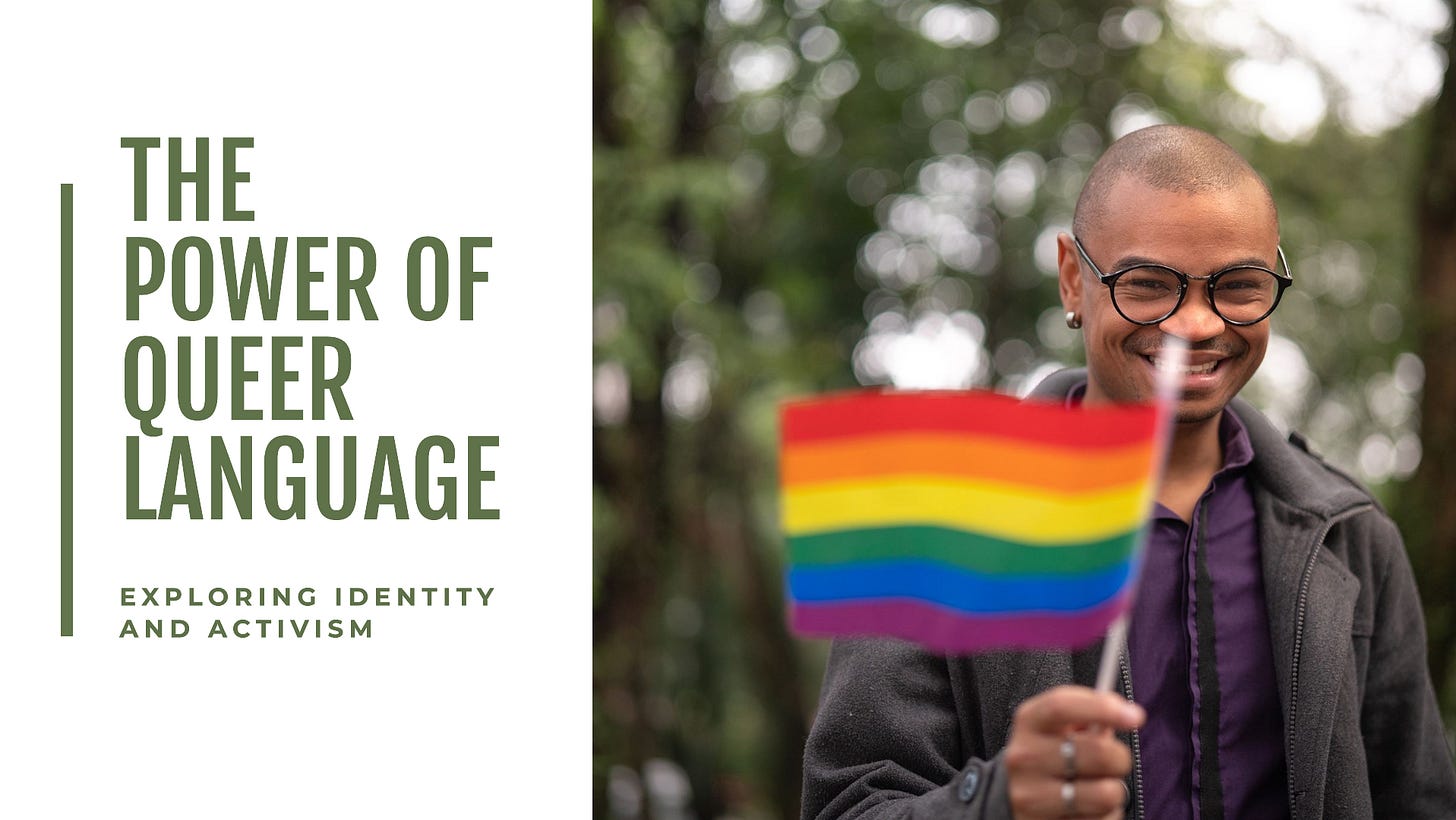 The Evolution of Queer Terminology: Language as a Tool for Identity and ...