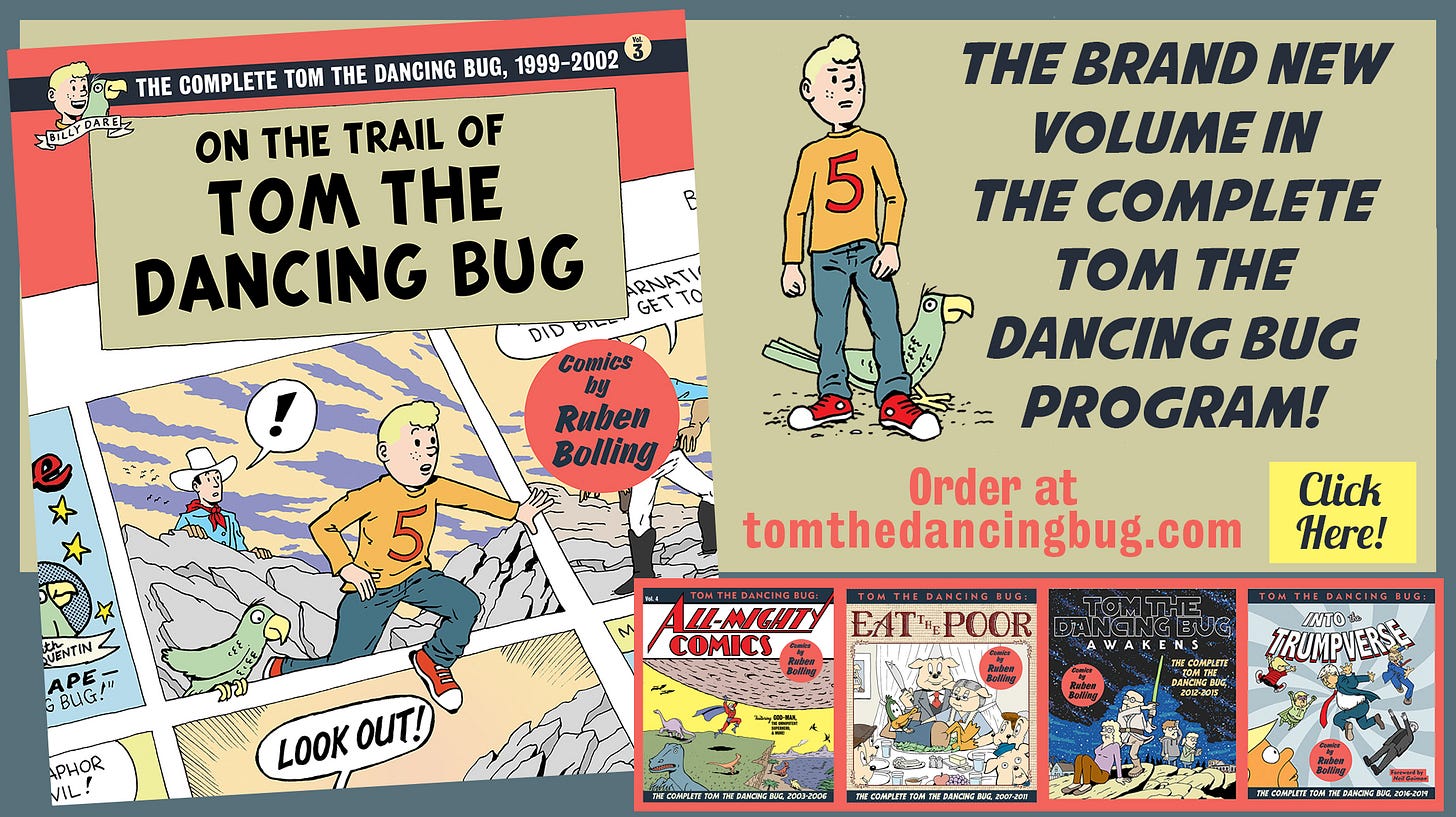Tom: The Dancing / Bug - by Ruben Bolling