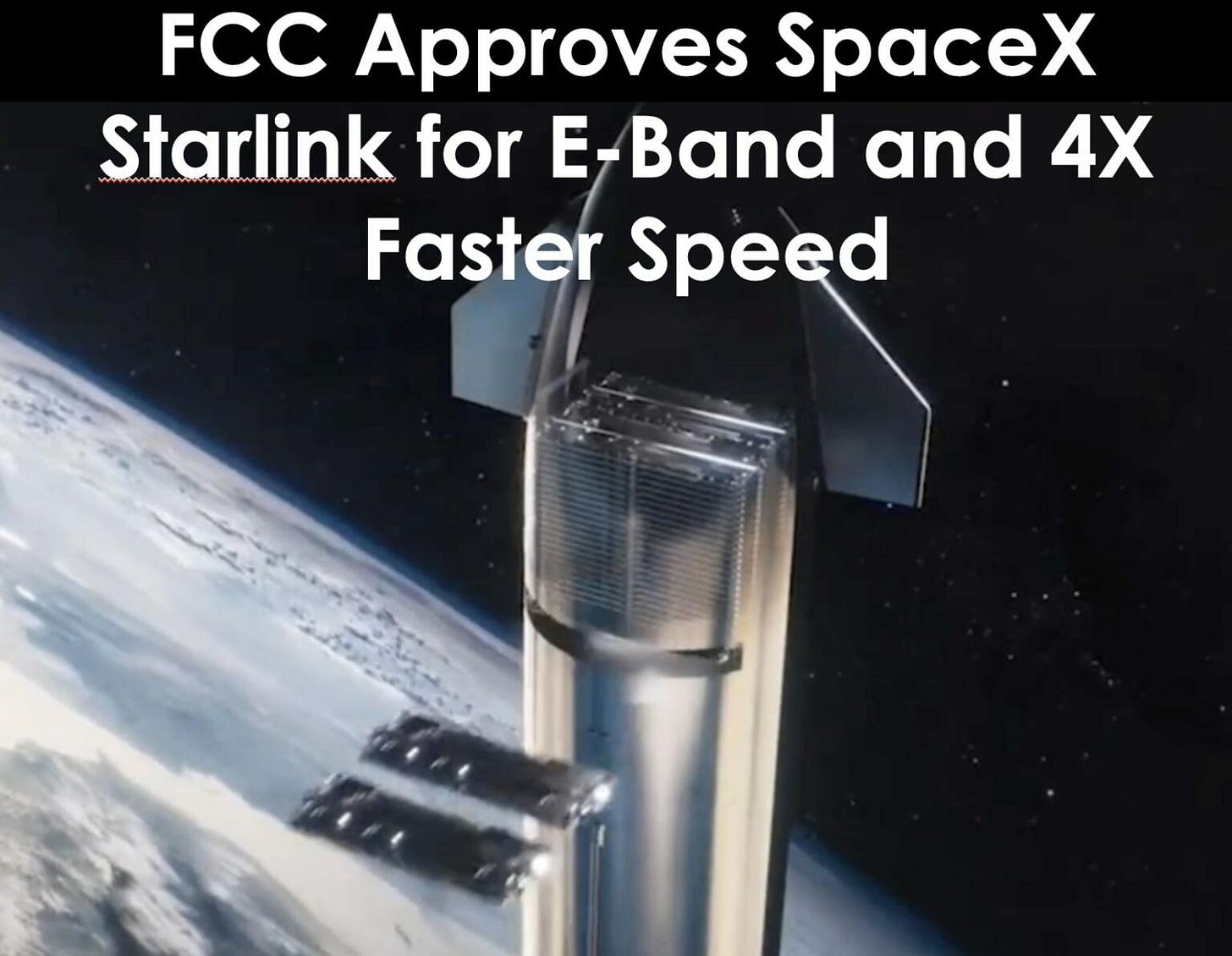 FCC Lets SpaceX Starlink Use E-Band for Four Times the Bandwidth FCC Lets SpaceX Starlink Use E-Band for Four Times the Bandwidth