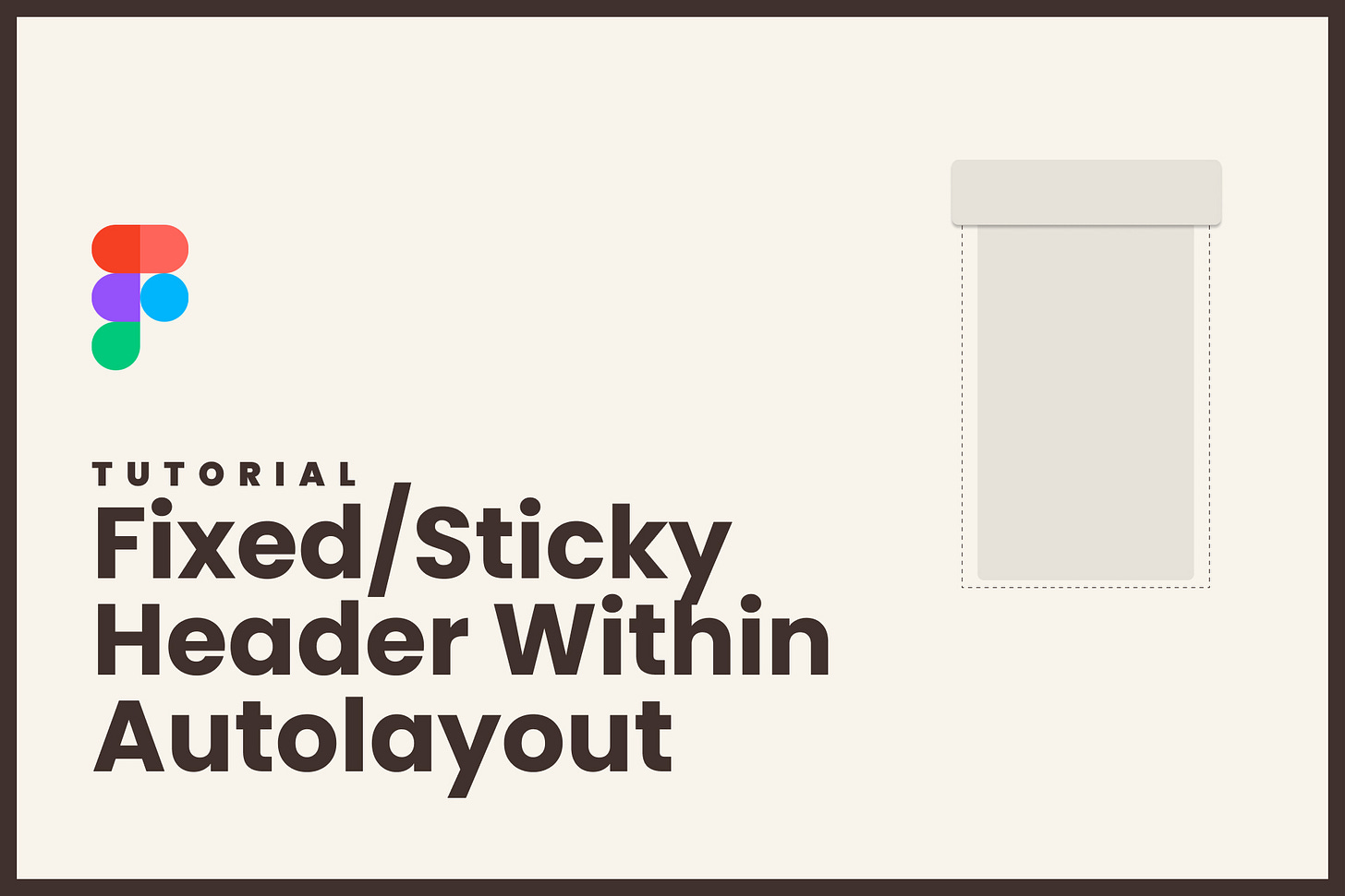 Get Sticky With Figma: Fixed Header Inside Auto Layout Get Sticky With Figma: Fixed Header Inside Auto Layout