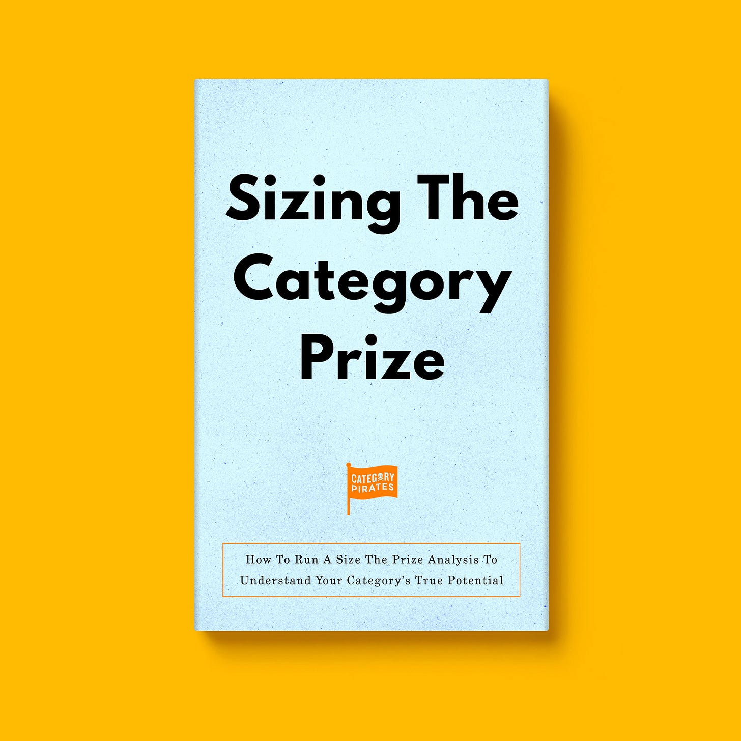 Sizing The Category Prize: How To Run A Size Of Prize Analysis To ...