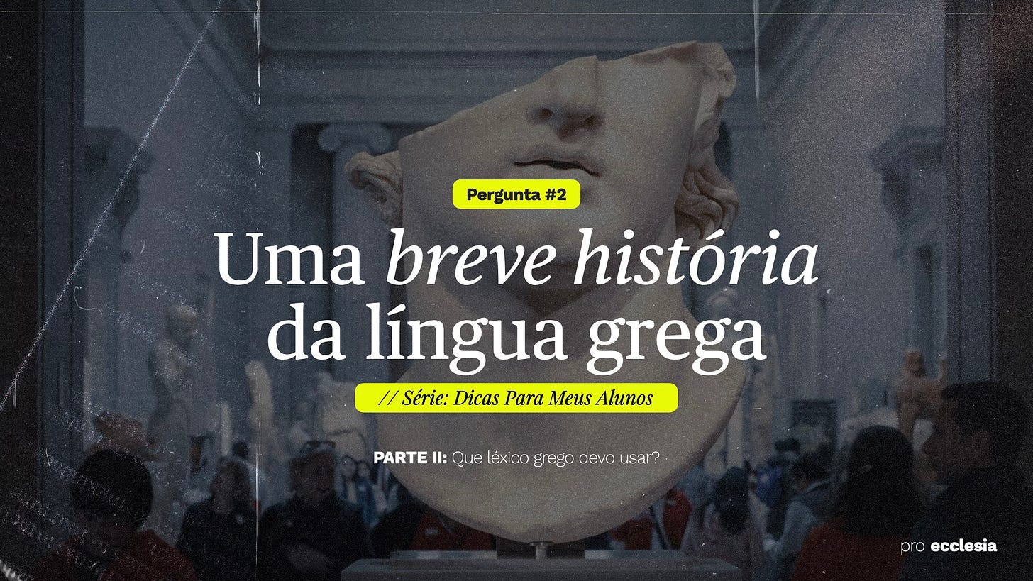 Uma Breve História da Língua Grega - Marcelo Berti
