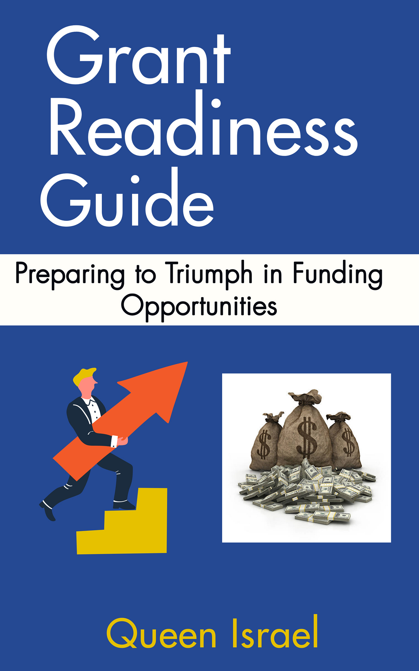 🌟 Announcing: "Grant Readiness Guide: " 🌟 - by Queen