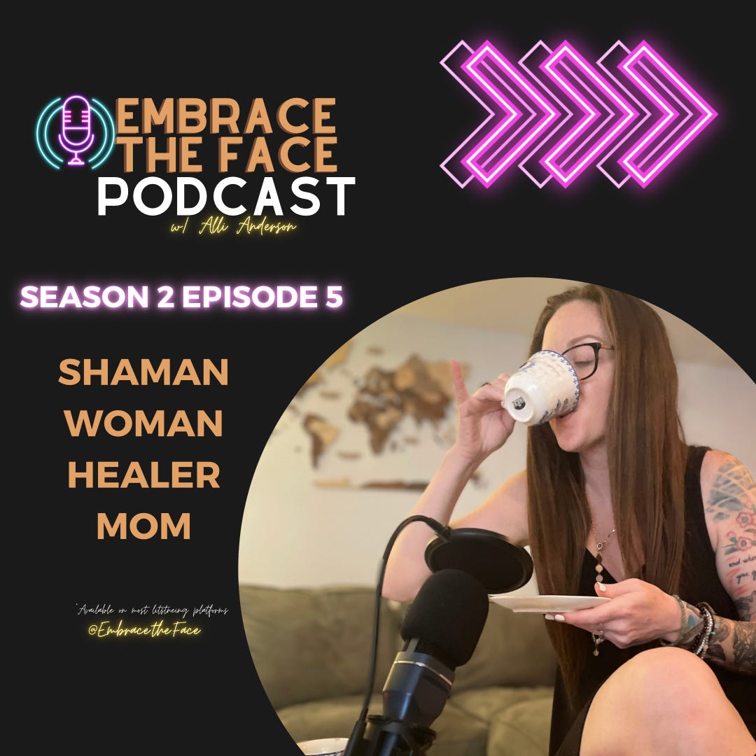 Shaman, Woman, Healer, Mom - by Alli Anderson