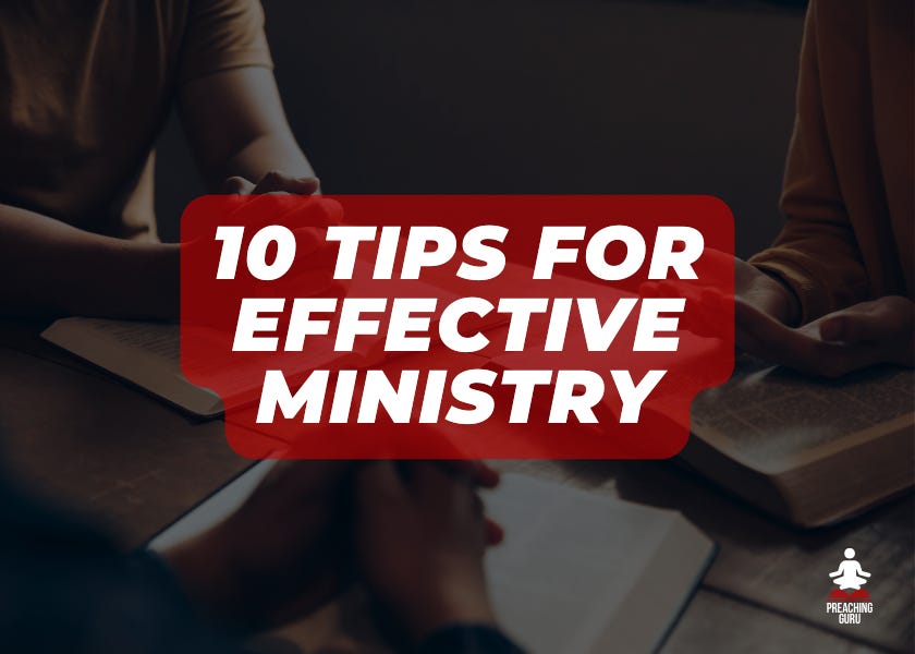 10 Tips for Effective Ministry - Preaching Guru