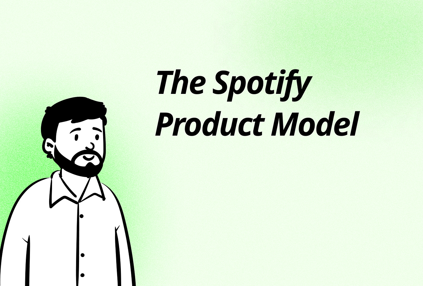 The Spotify Product Model: Scaling Product Decisions Through High-Trust ...