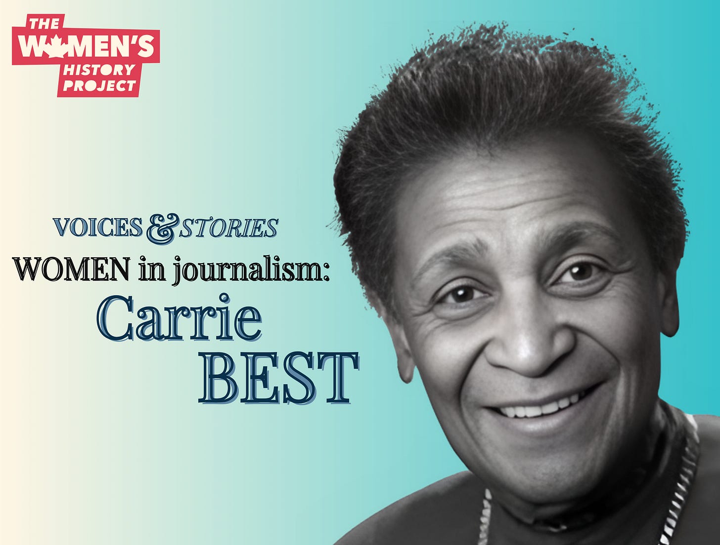 Carrie Best (1903-2001) - Voices & Stories