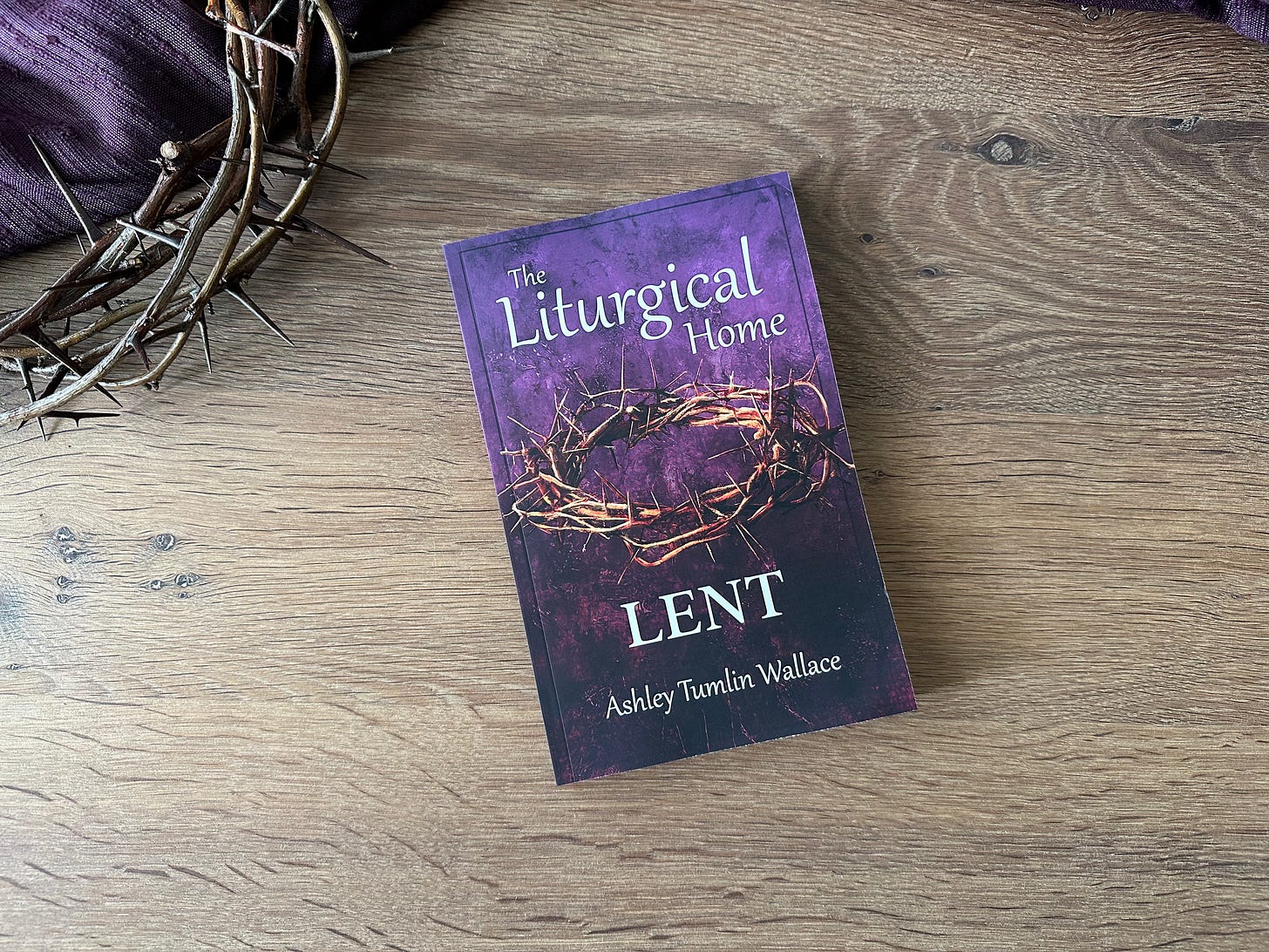 Why Is Purple the Color of Lent? - by Ashley Tumlin Wallace