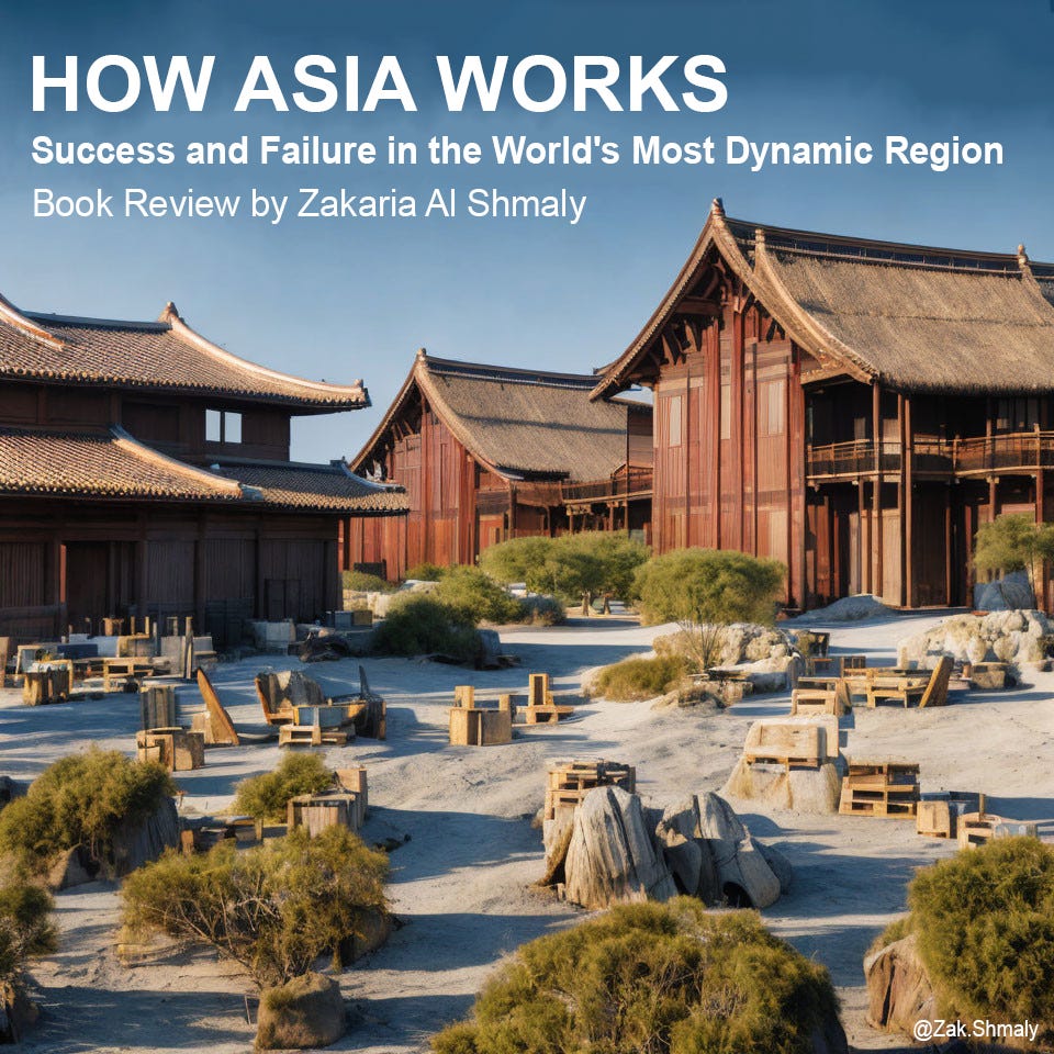 How Asia Works - by Zakaria Al Shmaly