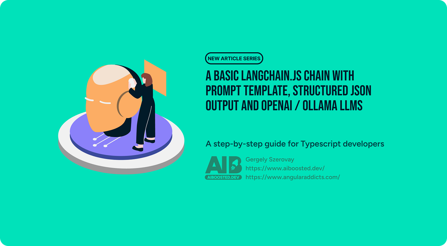A basic LangChain.js chain with prompt template, structured JSON output and OpenAI / Ollama LLMs
