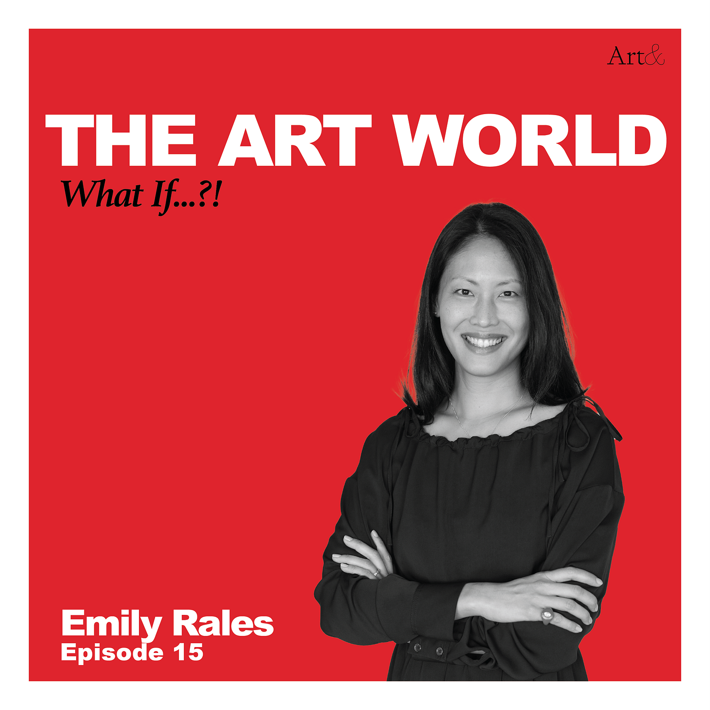 The Art World: What If...?! with Emily Rales