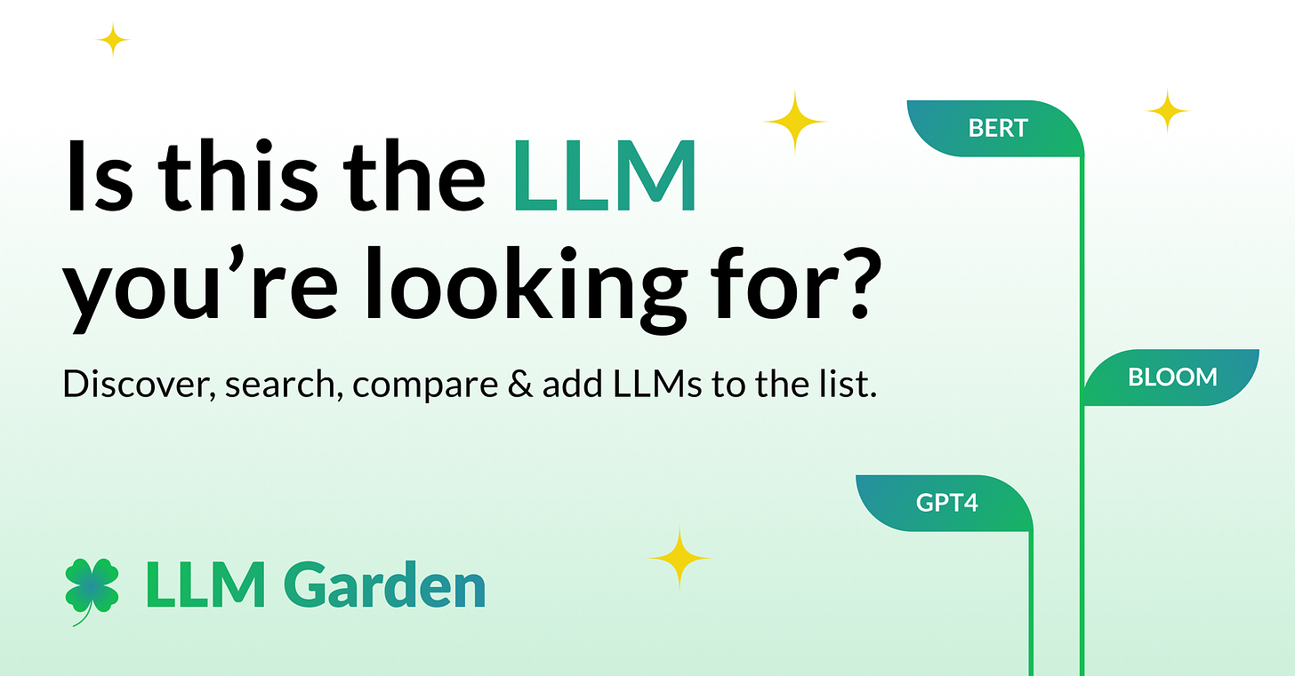 Meet the LLM Garden 🪴🌱 - by Ksenia Se - TheSequence
