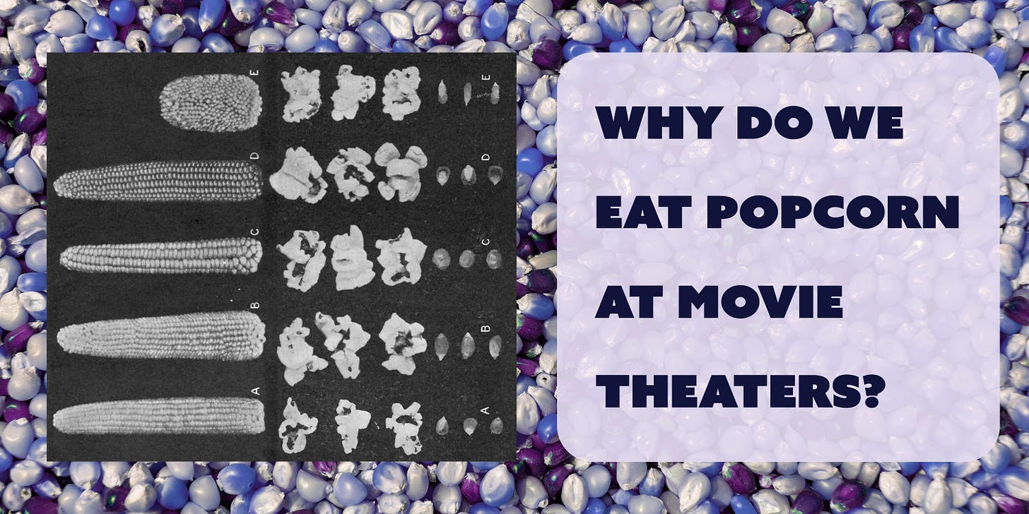 Why Do We Eat Popcorn at Movie Theaters?