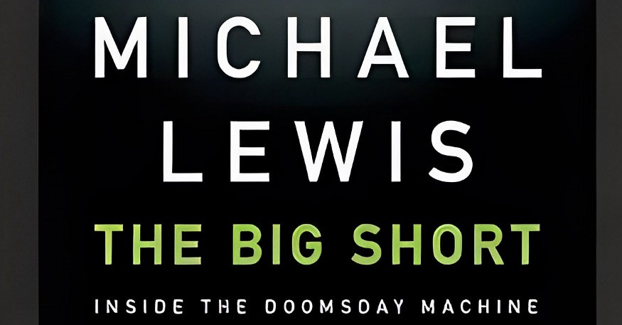 10 Life Lessons from “The Big Short: Inside the Doomsday Machine” by ...