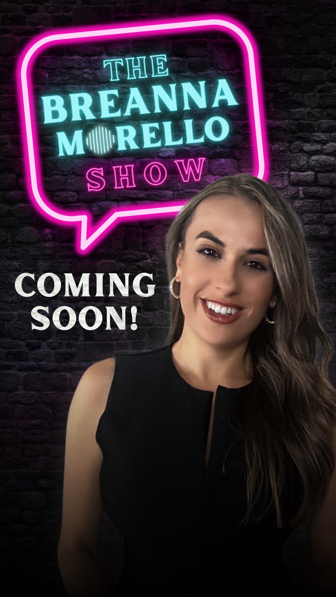 THE BREANNA MORELLO SHOW LAUNCHES THIS WEEK!