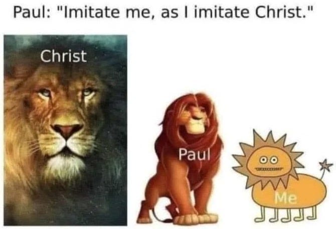 Imitate me as I imitate Christ - Noel Jesse Heikkinen Imitate me as I imitate Christ - Noel Jesse Heikkinen