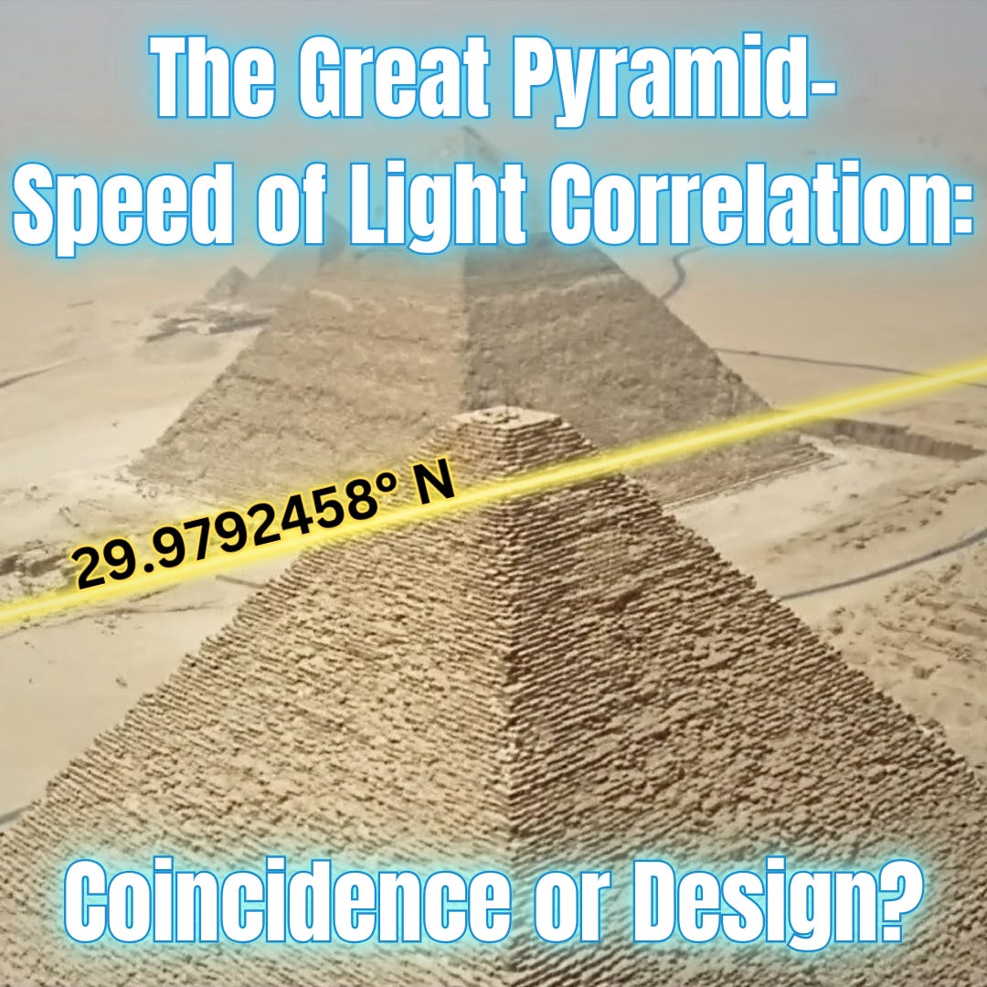 The Great Pyramid–Speed of Light Correlation: Coincidence or Design?