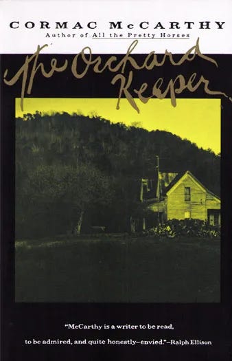 Cormac McCarthy, The Orchard Keeper - by John Pistelli