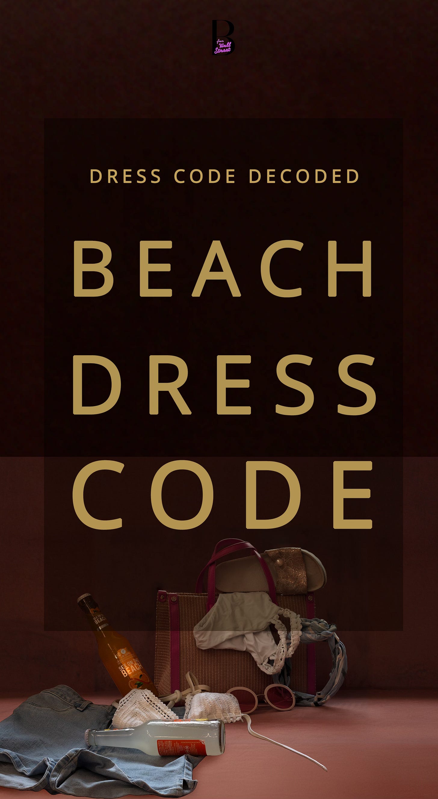 BEACH DRESS CODE DECODED - Brunette from Wall Street