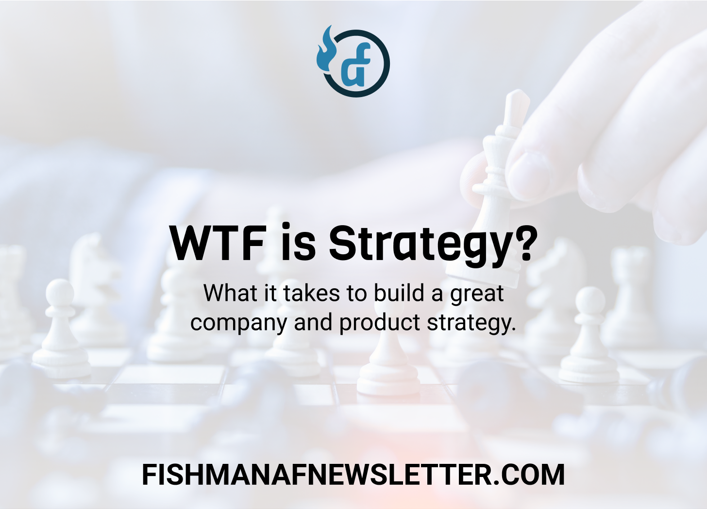 WTF is Strategy? - by Adam Fishman
