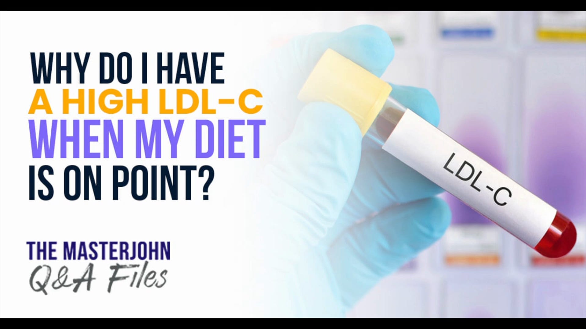168: Why do I have a high LDL-C when my diet is on point?