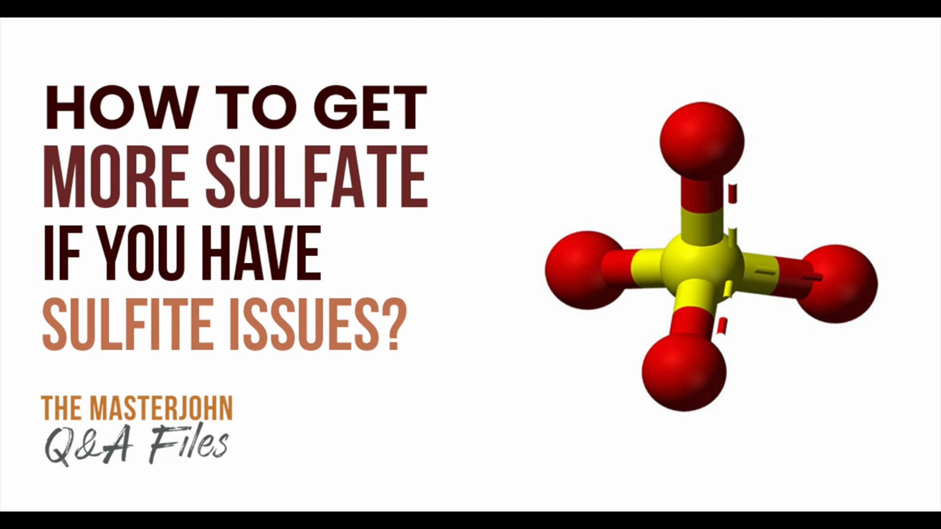 257: How to get more sulfate if you have sulfite issues?