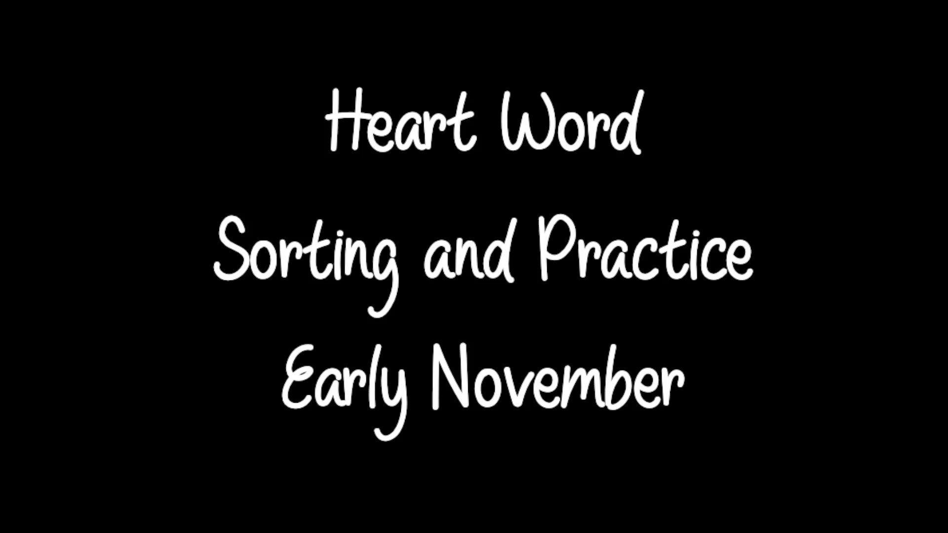 Video: Sorting and Practicing Heart Words