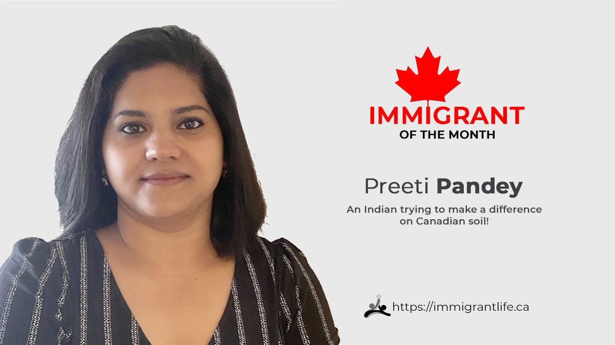 Preeti Pandey - An Indian Trying To Make a Difference on Canadian Soil