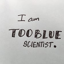 The Too Blue Scientist | Substack