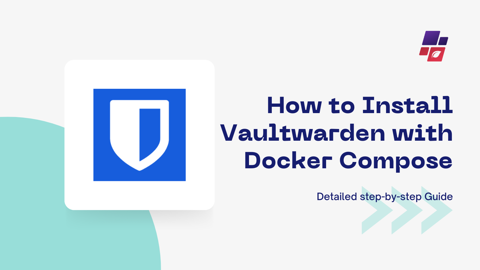 How to Install Vaultwarden with Docker Compose: A Step-by-Step Guide