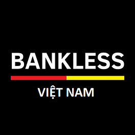 Bankless Việt Nam | Substack