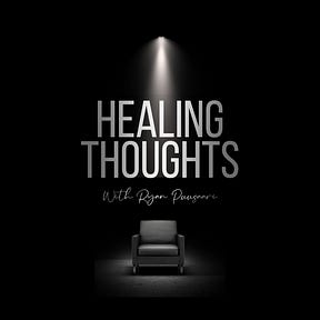 Healing Thoughts | Ryan Puusaari | Substack