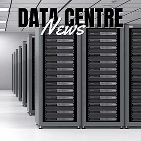 Data Centre News with Andy Davis | Substack