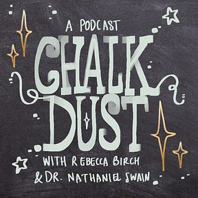 Chalk Dust | Nathaniel Swain | Substack