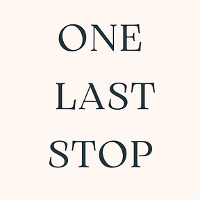 One Last Stop | Kylie Swanson | Substack